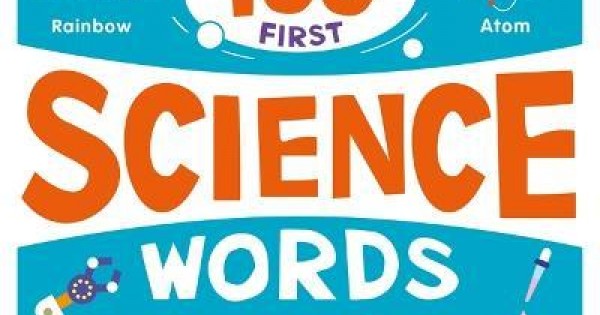 First Stem Learning : 100 First Science Words