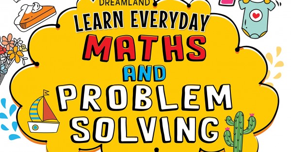 Learn Everyday 7+ : Maths & Problem Solving