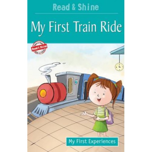 My First Experiences : My First Train Ride