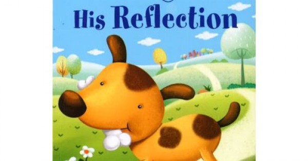 The Dog & His reflection (Early Readers)