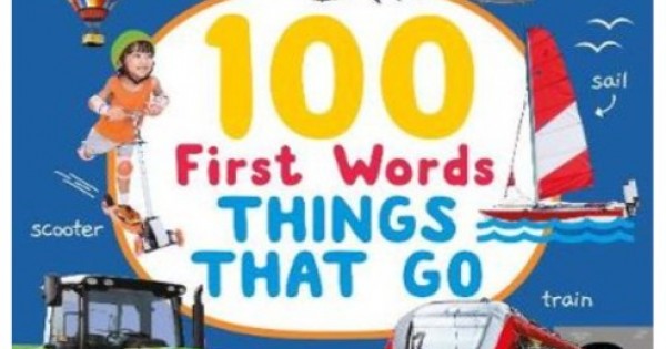 100 First Words : Things That GO